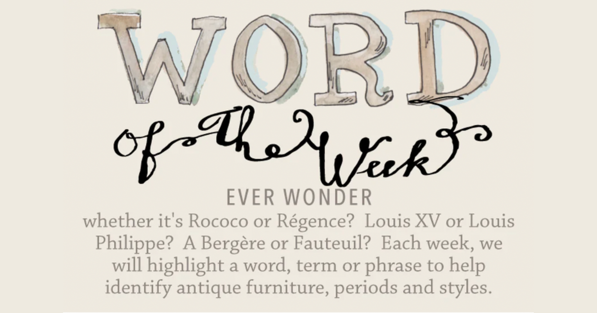 Enfilade: Word of the Week – Lolo French Antiques